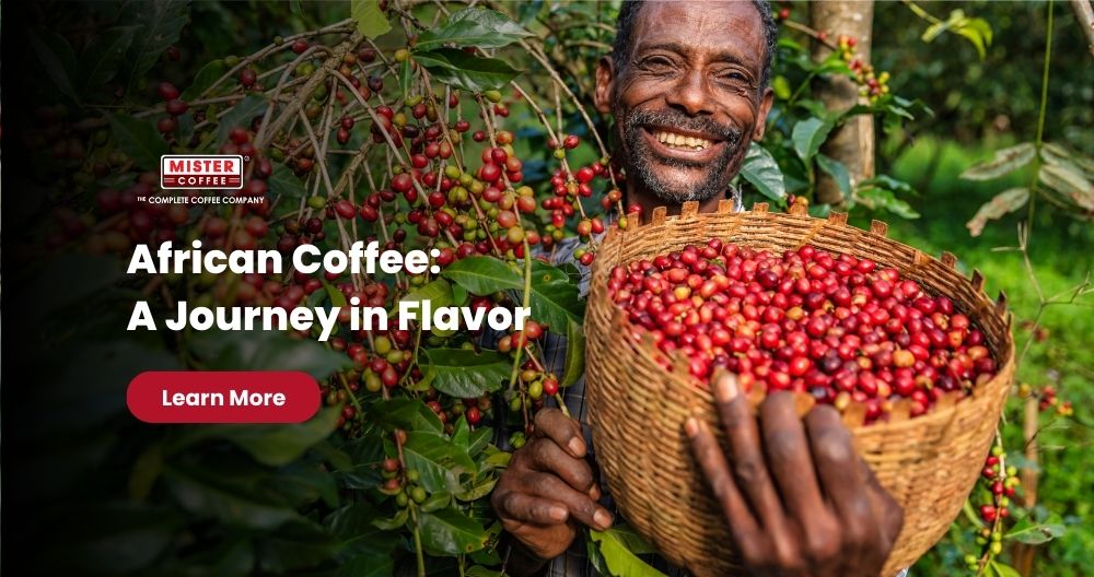 African Coffee: The Ultimate Guide - Mister Coffee
